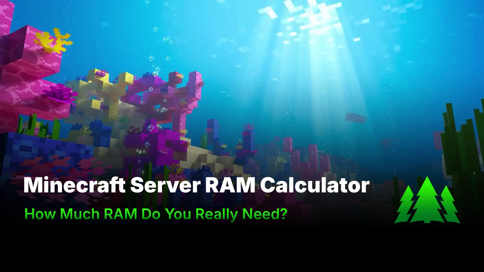 Minecraft Server RAM Calculator: How Much RAM Do You Really Need?