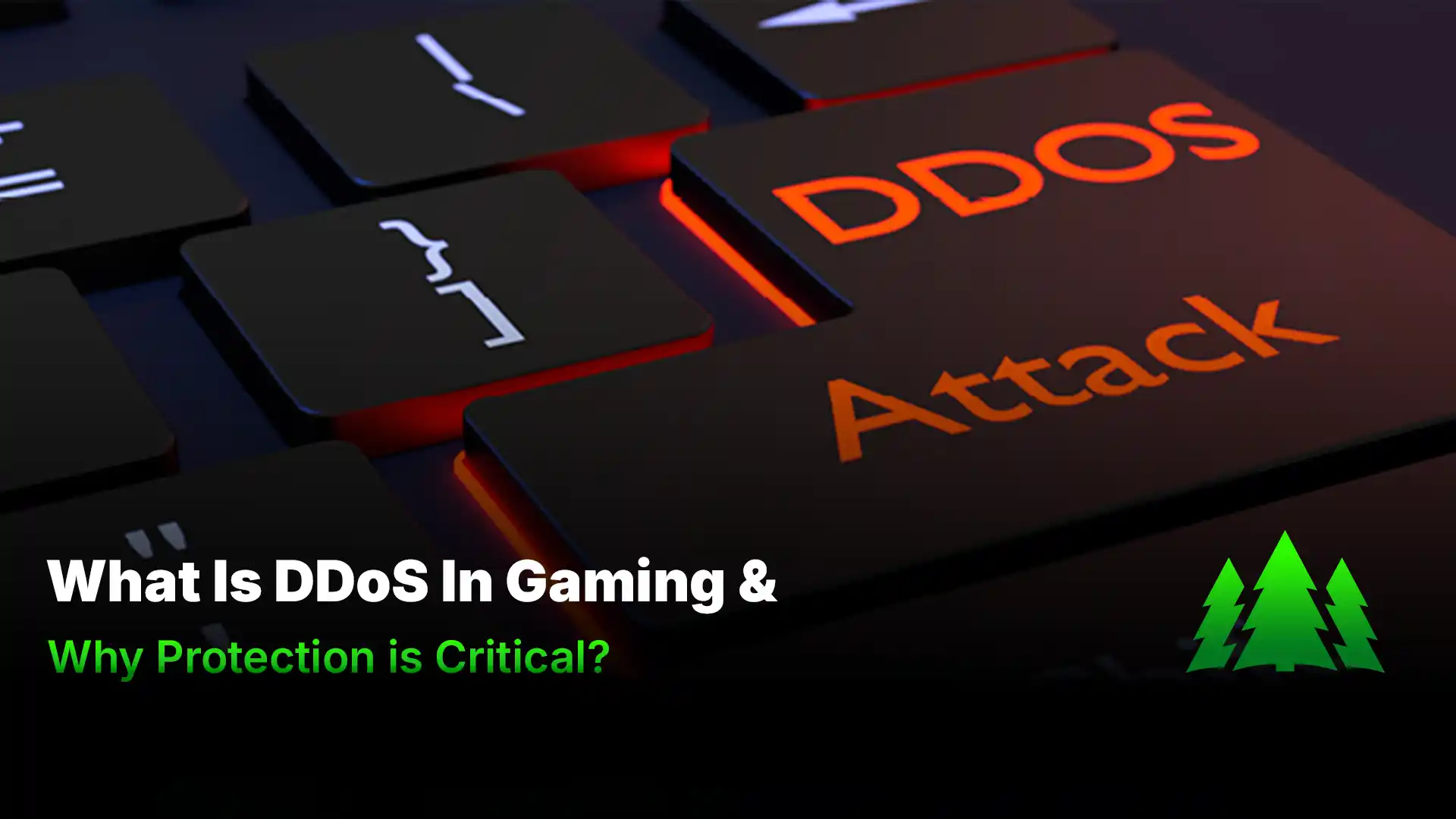 What Is DDoS In Gaming & Why Protection Is Critical