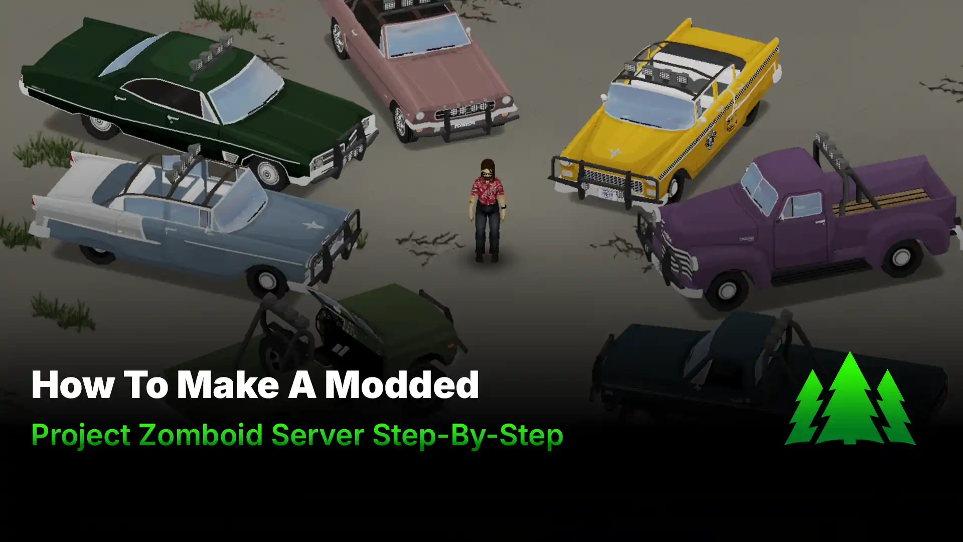 How To Make A Modded Project Zomboid Server Step-By-Step