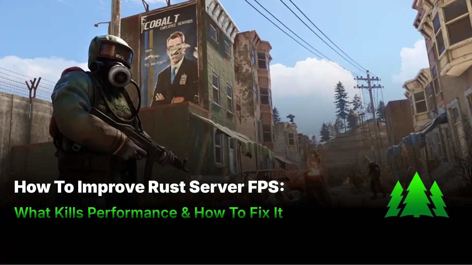 How To Improve Rust Server FPS: What Kills Performance And How To Fix It