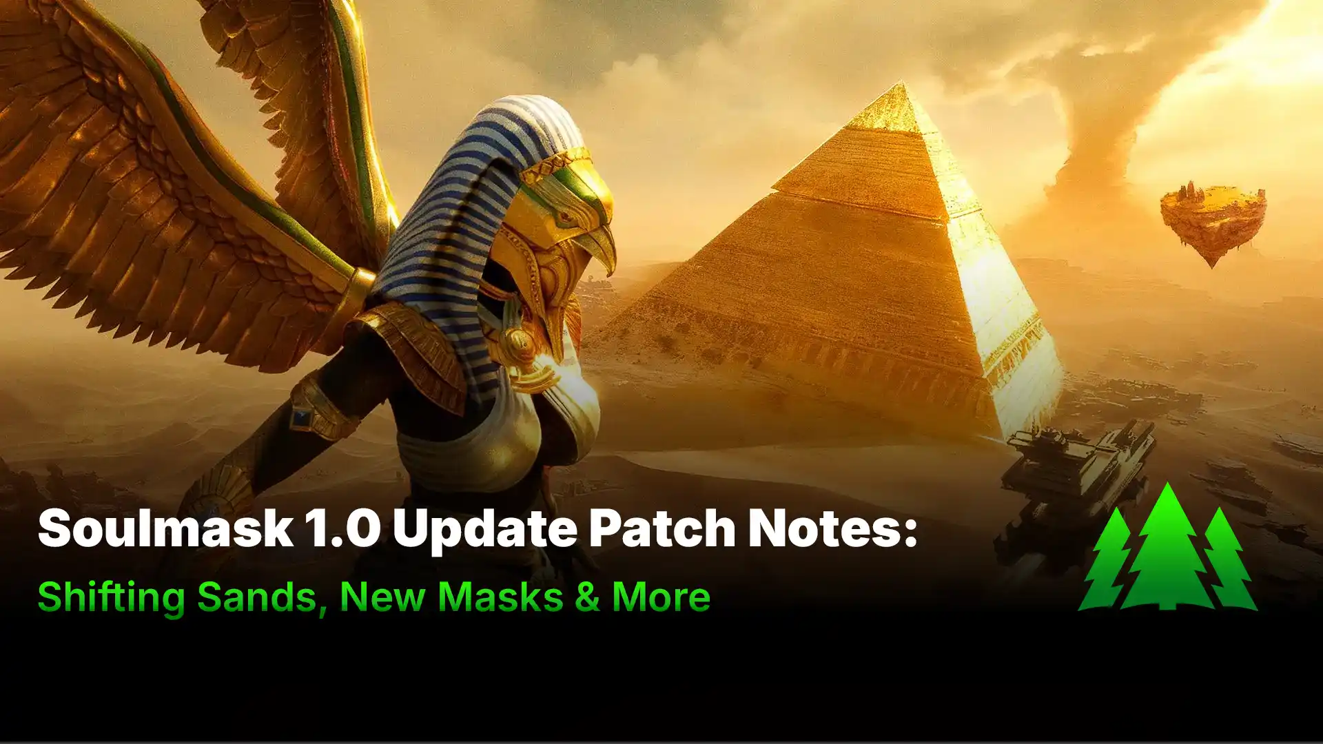 Soulmask 1.0 Update Patch Notes: Shifting Sands, New Masks & More