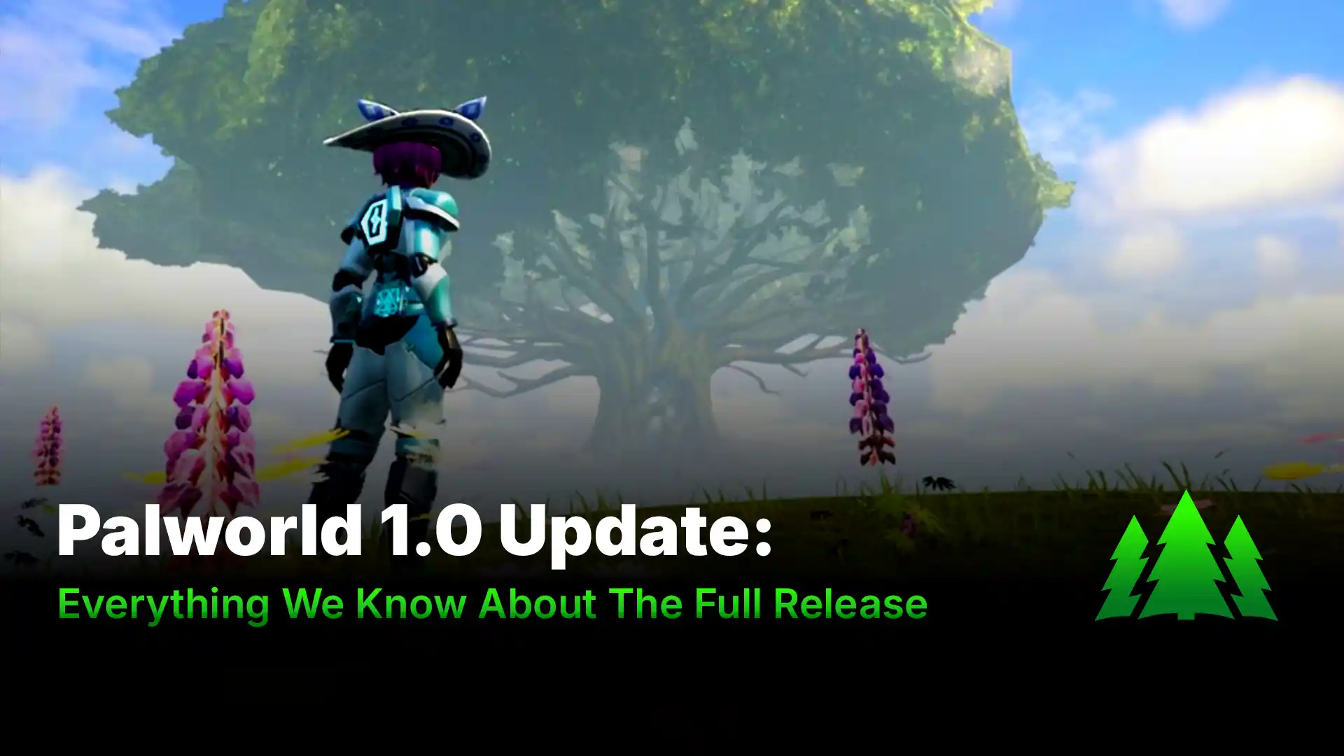 Palworld 1.0 Update: World Tree, New Pals And Server Prep